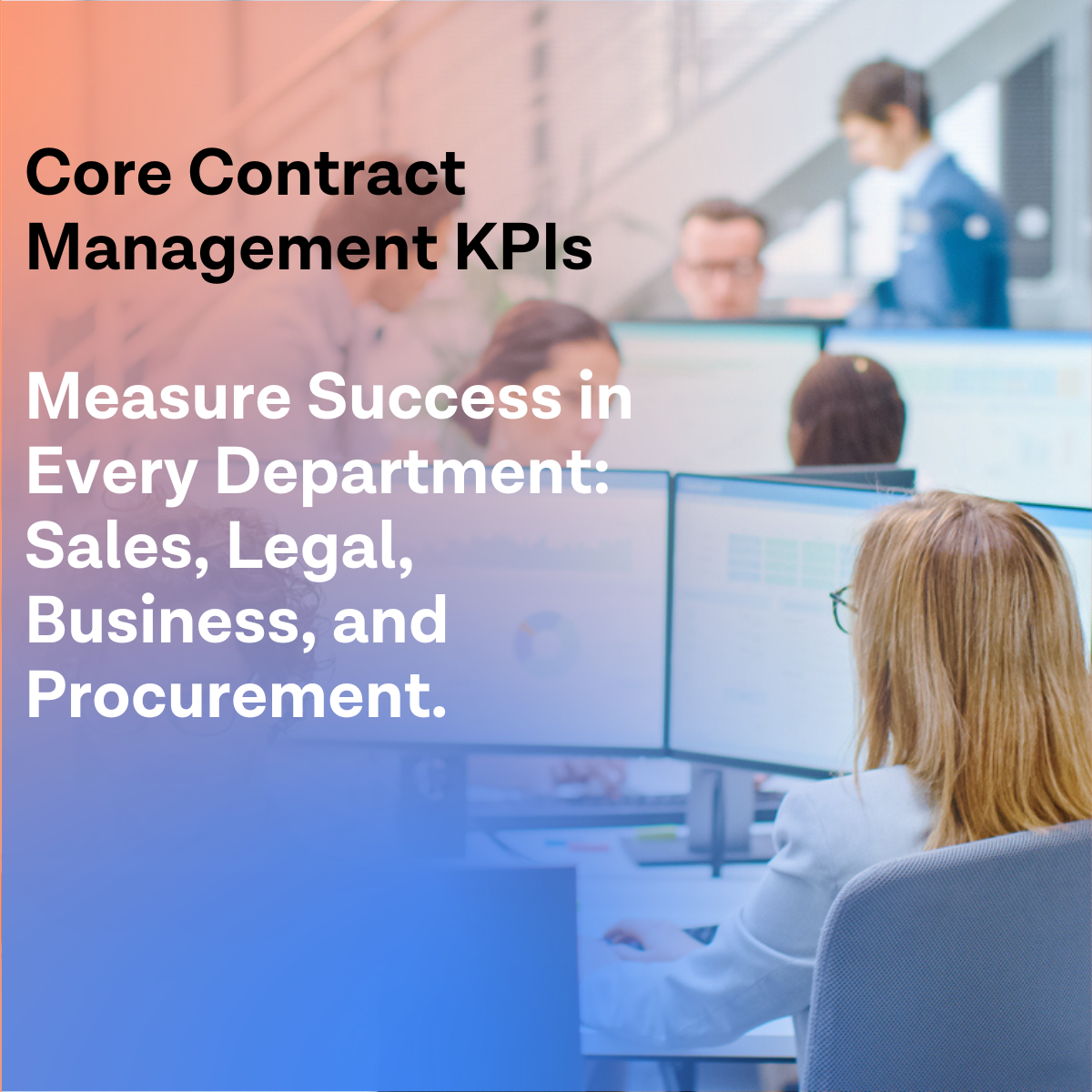 Core Contract Management KPIs To Track for Every Department